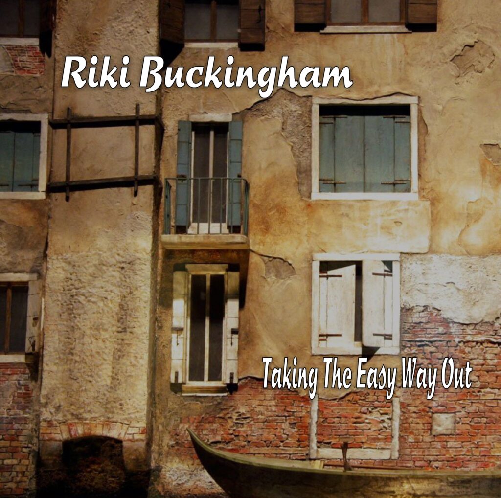 Taking The Easy Way Out (2003) – Riki Buckingham